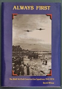 Always First – The RAAF Airfield Construction Squadrons 1942 – 74 ...