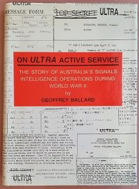 On Ultra Active Service – The Story of Australia’s Signals Intelligence ...