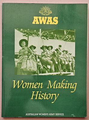 AWAS – Women Making History – Australian Women’s Army Service – Welcome ...