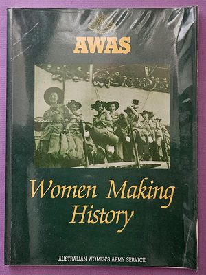 AWAS – Women Making History – Australian Women’s Army Service – Welcome ...