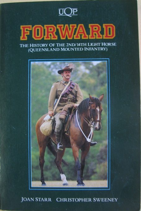 Forward – the History of the 2nd/14th Light Horse (Queensland Mounted ...