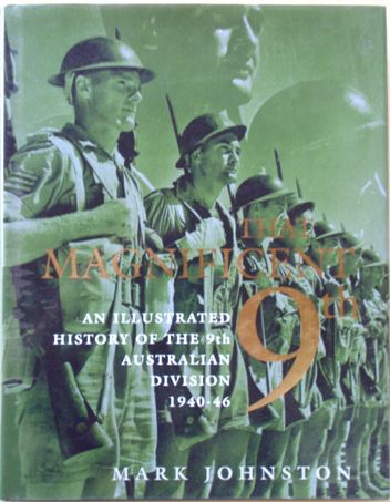 That Magnificent 9th – An Illustrated History of the 9th Australian ...