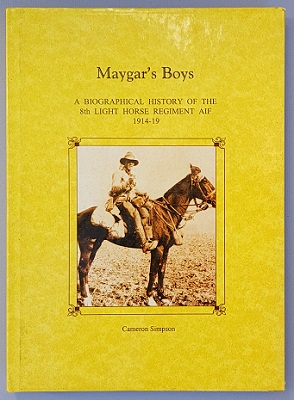 Maygar’s Boys – A Biographical History of the 8th Light Horse Regiment ...