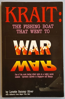 Krait – The Fishing Boat That Went To War – Welcome to Regimental Books